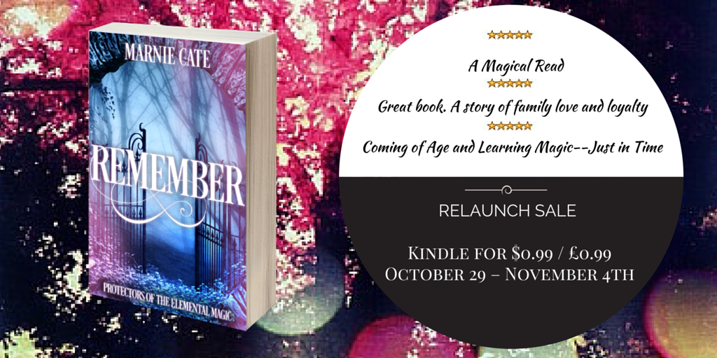 RELAUNCH! Remember: Protectors of the Elemental Magic by Marnie Cate ...